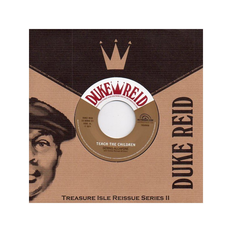 (7") DENNIS ALCAPONE - TEACH THE CHILDREN / WAKE UP JAMAICA