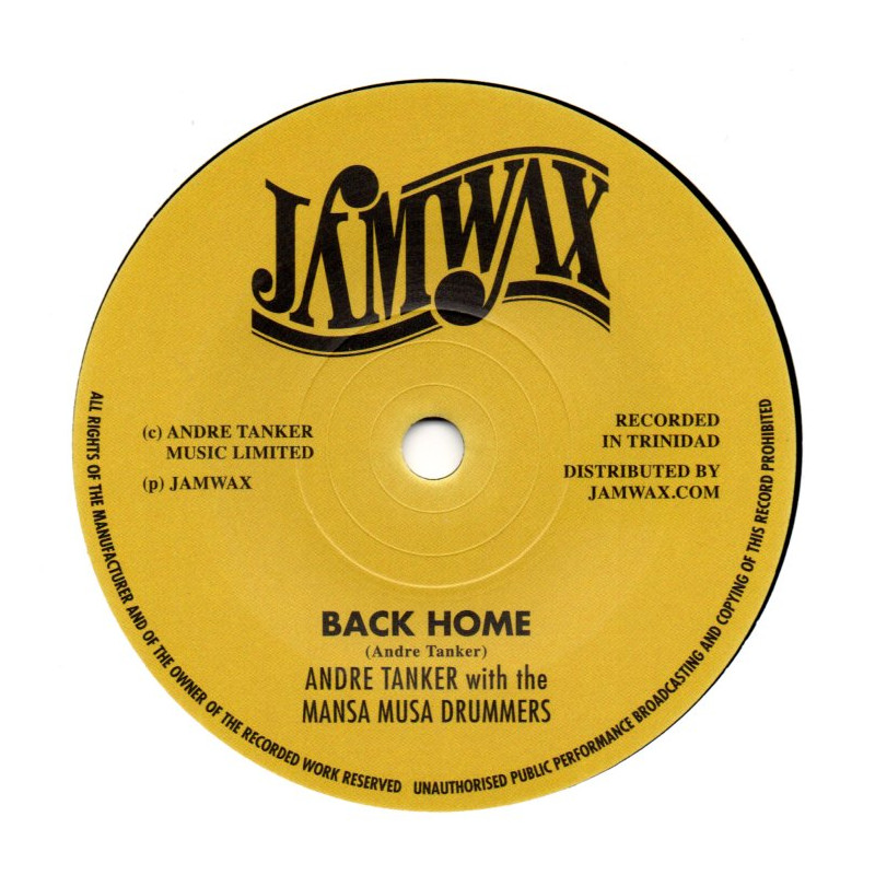 (7") ANDRE TANKER WITH THE MANSA MUSA DRUMMERS - BACK HOME / GET AHEAD